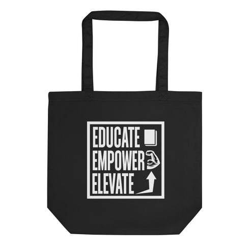 Educate Empower Elevate Tote Bag – Educate Empower Elevate LLC